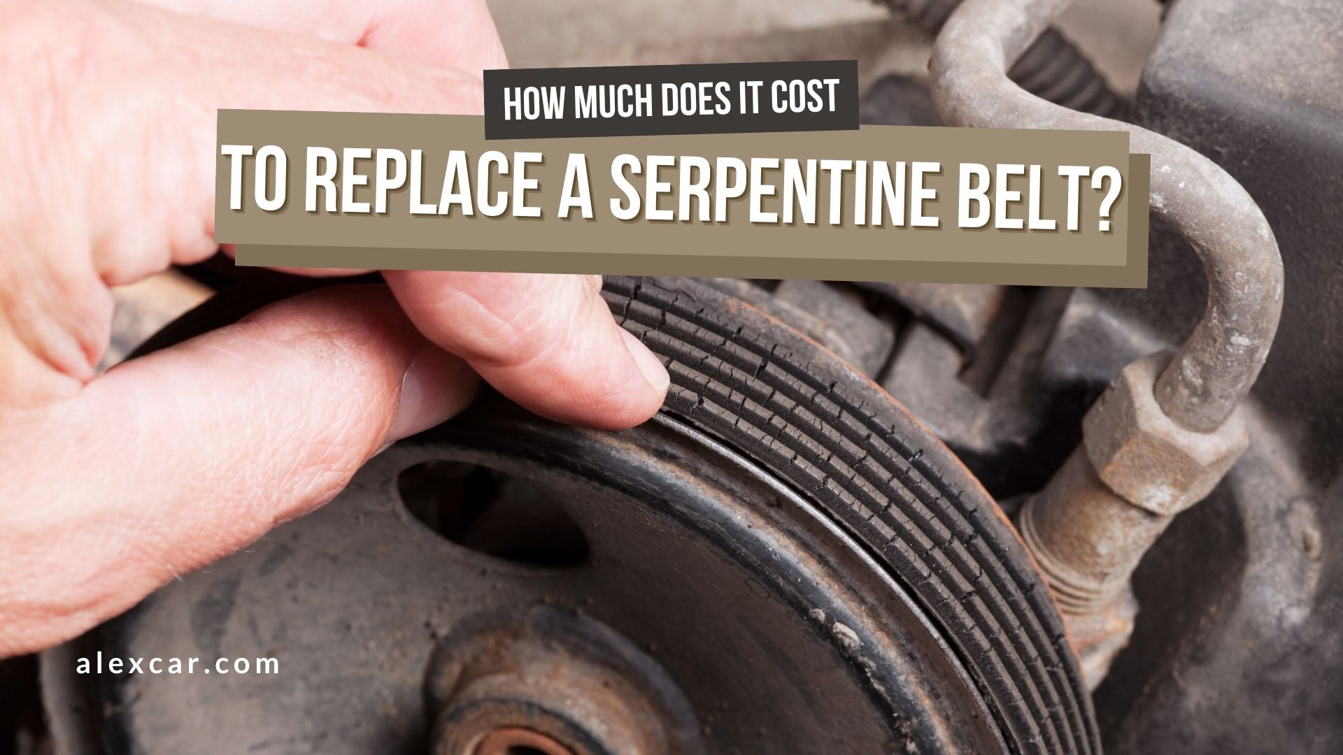 How Much Does A Serpentine Belt Replacement Cost